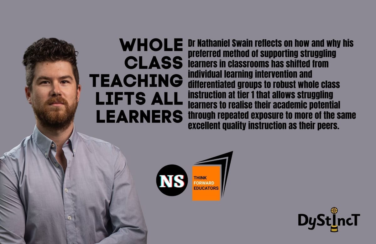 Issue 14: Whole Class Teaching Lifts All Learners | Dr Nathaniel Swain