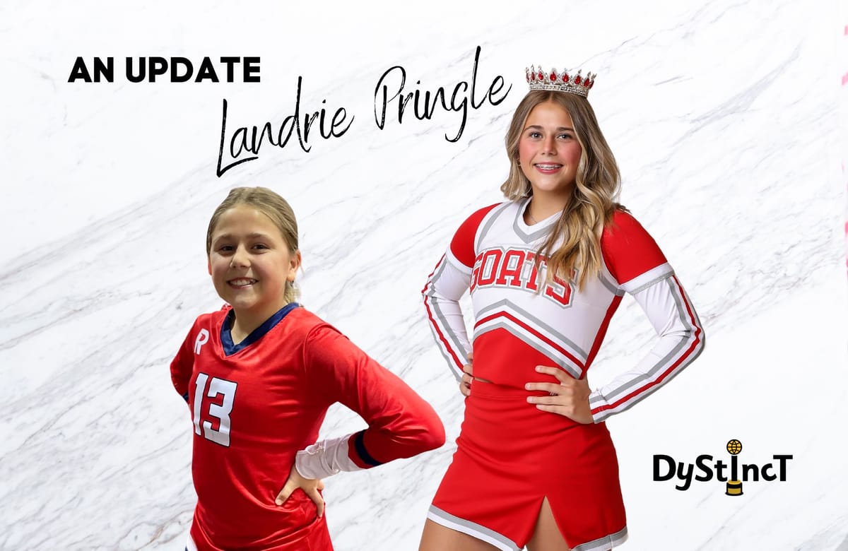 Issue 24: Update on Landrie Pringle | Thriving in High School