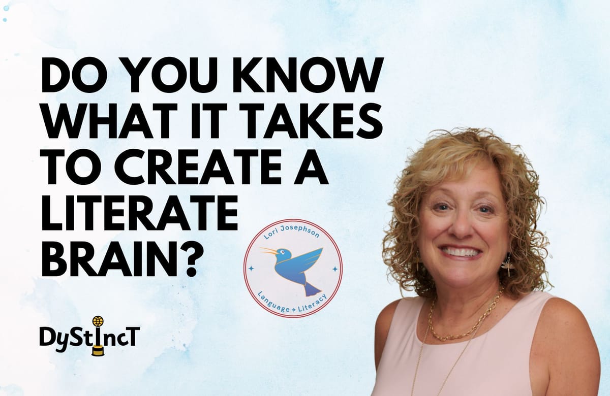 Issue 26: Do You Know What It Takes to Create a Literate Brain? | Lori Josephson | Calling All ...