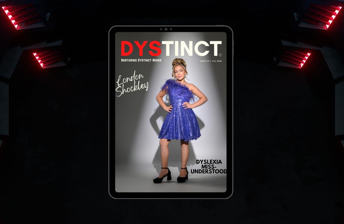 Issue 27: July 2025 Dystinct Magazine